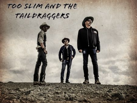 Tickets | Too Slim & The Taildraggers | Knuckleheads